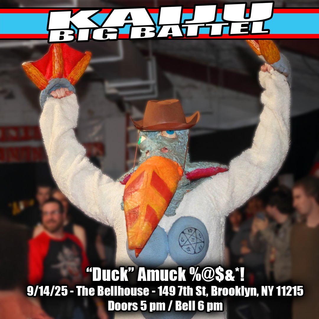 Tickets For “Duck” Amuck %@$&*! Now On Sale – Kaiju Big Battel